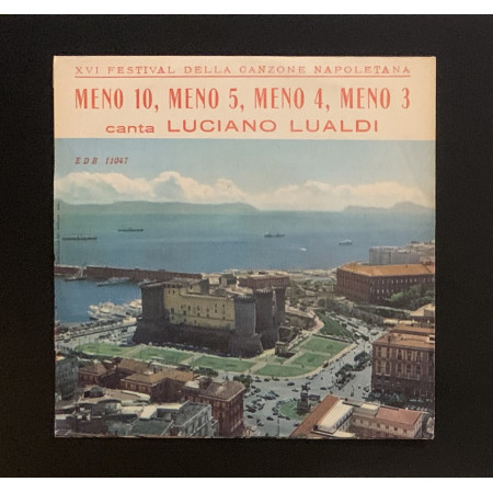 Luciano Lualdi Vinile 7" 45 giri Meno 10 Meno 5 Meno 4 Meno 3 / Nun 'O ...